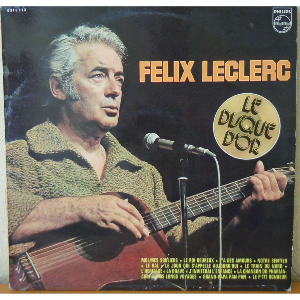 Le disque d'or de Felix Leclerc, 33T chez thierryf - Ref:116079258
