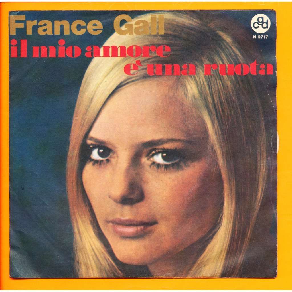 Il mio amore e una ruota - il topolino nlu - France Gall - ( 7'' (SP ...