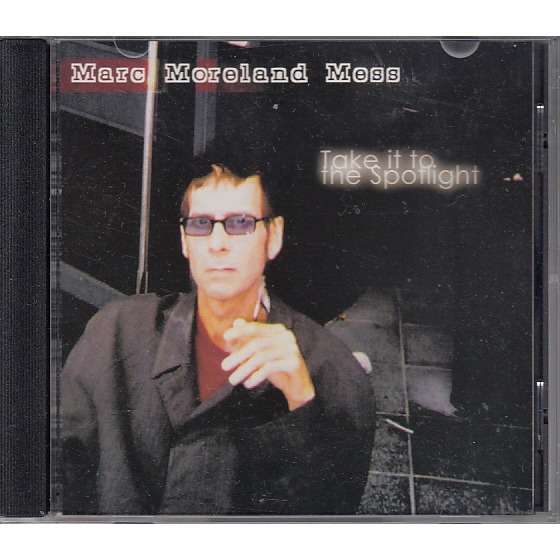 Take it to the spotlight by Wall Of Voodoo Marc Moreland Mess, CD with ...