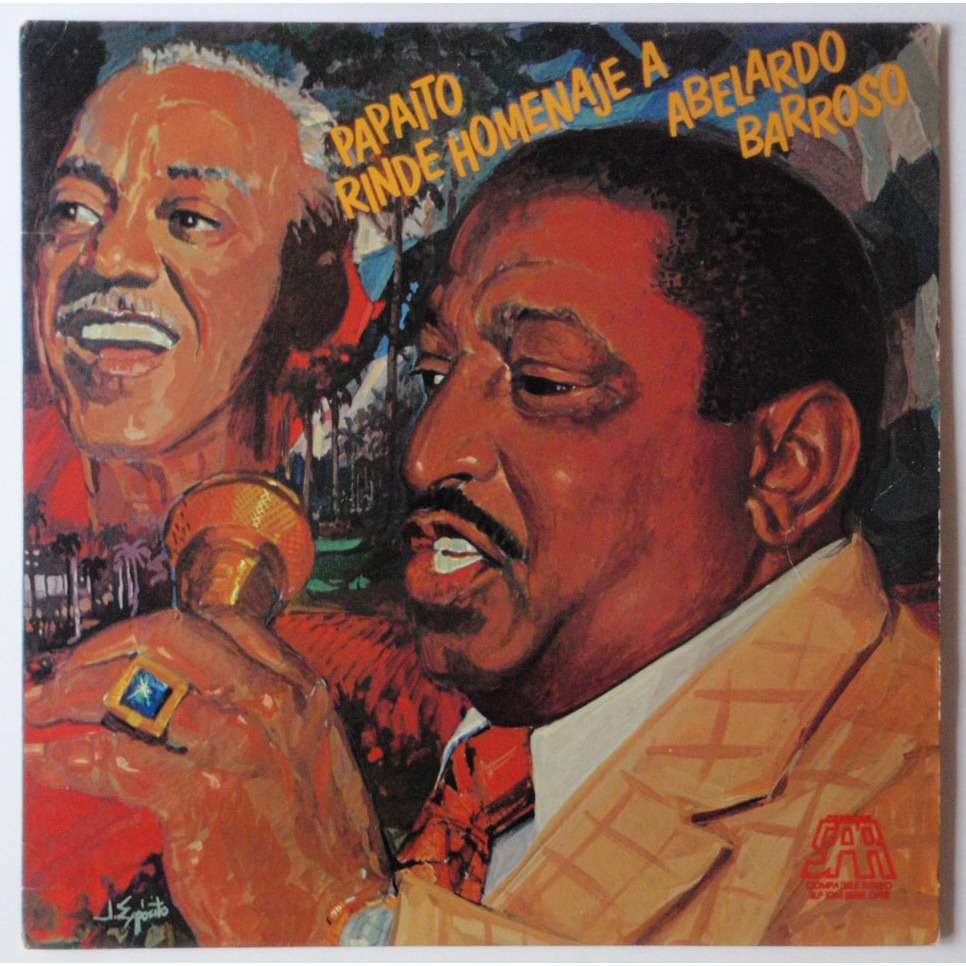 Papaito rinde homenaje a abelardo barroso de Papaito, 33T chez pefa63 ...