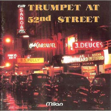 Trumpets at 52nd street - Phil Napoleon / Bunny Berigan / Hot Lips Page ...