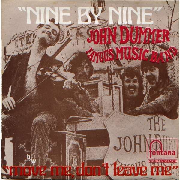 Nine by nine /move me, don't leave me de John Dummer'S Famous Music ...