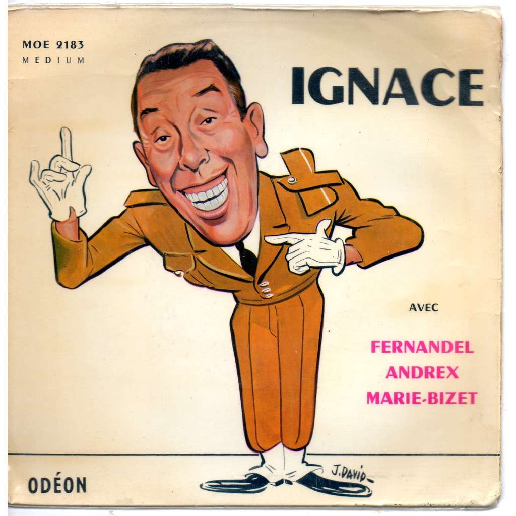 Ignace ( opérette 6 titres) de Fernandel ,Andrex , Marie-Bizet, EP chez yvandimarco - Ref:117877353