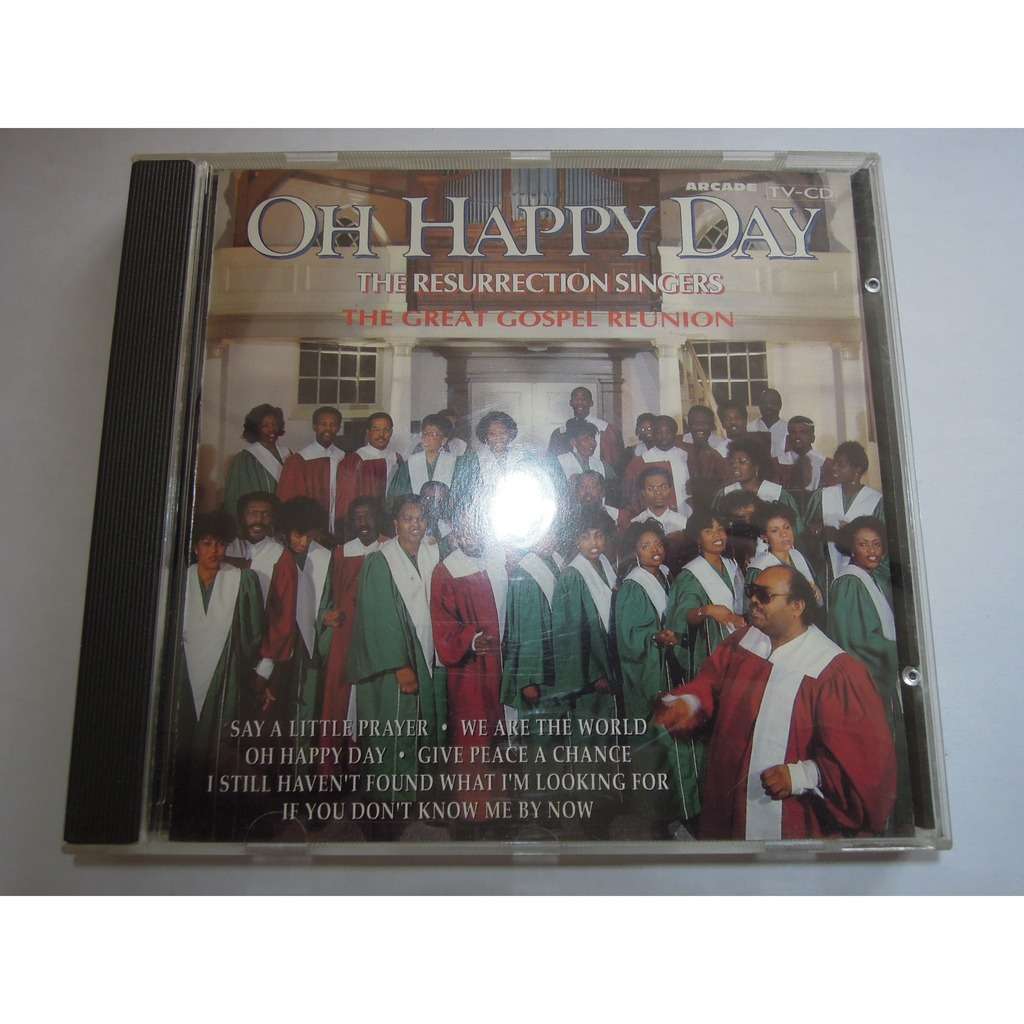 Oh happy day - the great gospel reunion by The Resurrection Singers, CD ...