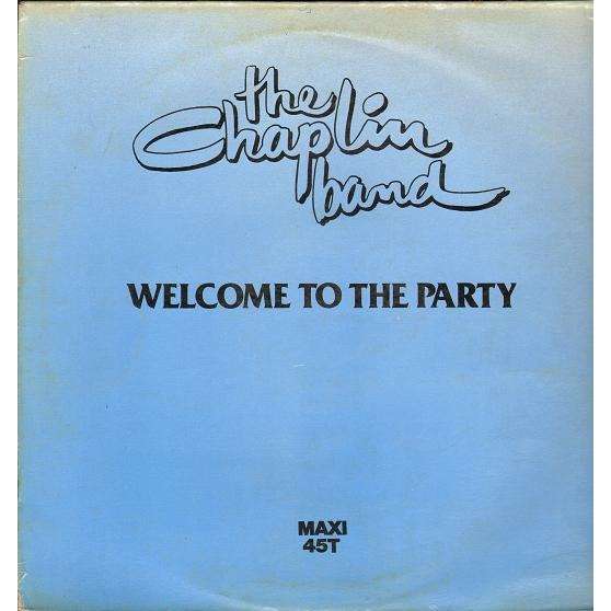 the chaplin band welcome to the party ( extended version ), Maxi 45T en ...