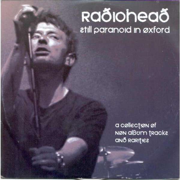 Still paranoid in oxford (a collection of non album tracks and rarities ...