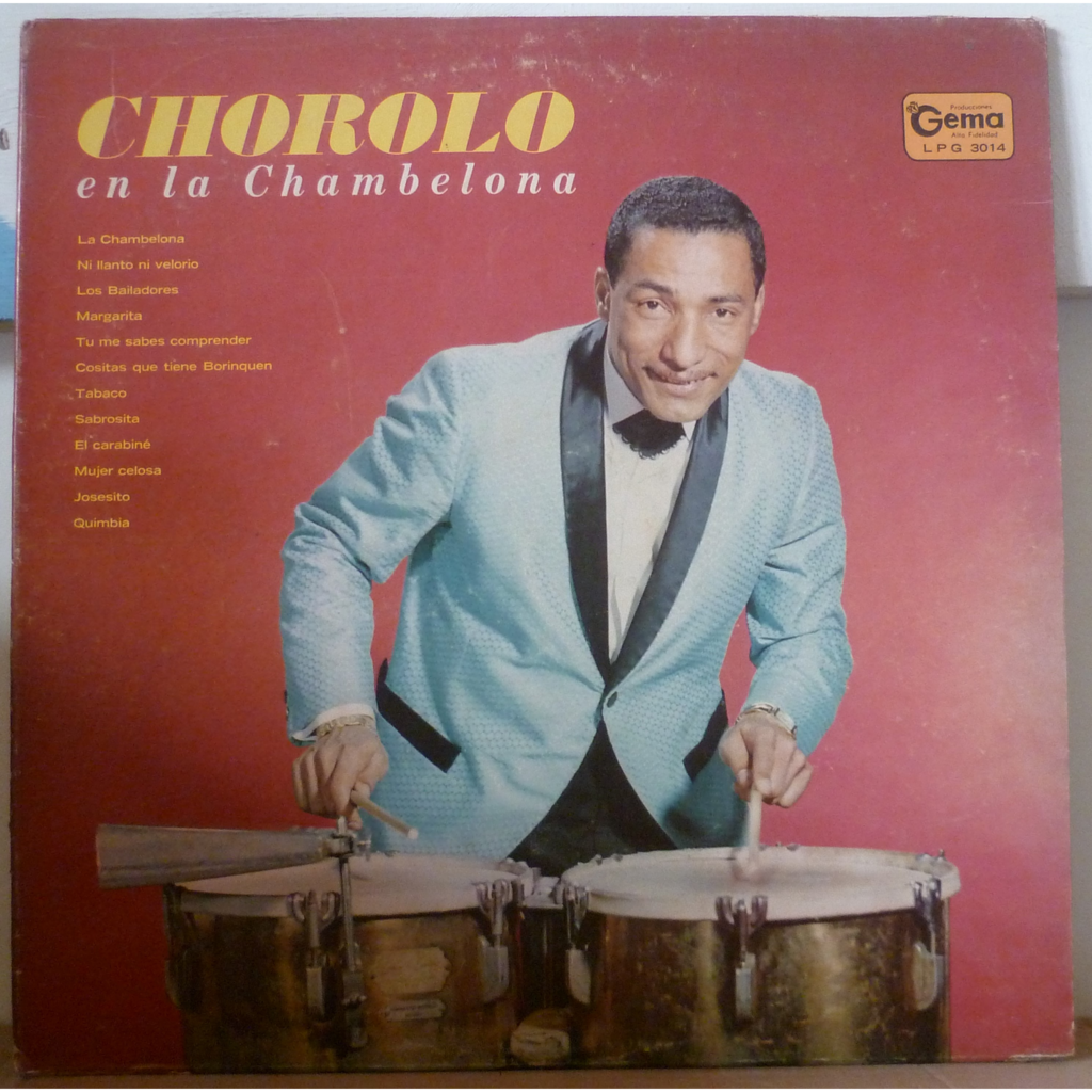 CHOROLO Y SU COMBO en la chambelona, LP for sale on DiasporaRecords.com