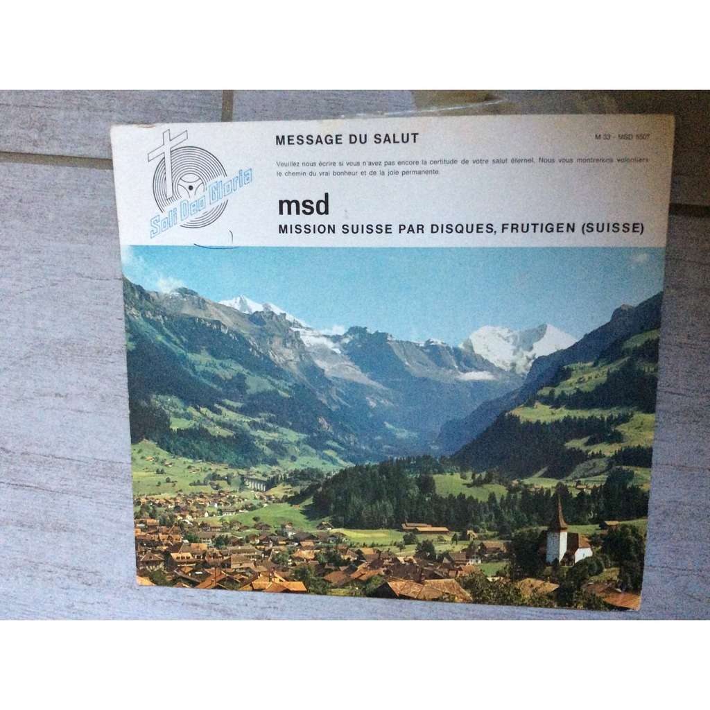 Msd - mission suisse par disques, frutigen (suisse) de Echos De La Joie ...