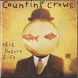 Counting Crows This desert life (Vinyl Records, LP, CD) on CDandLP