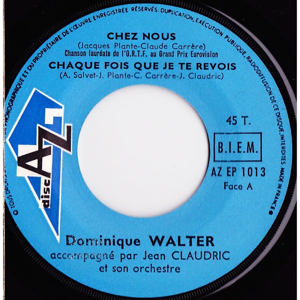 Chez nous (eurovision) de Dominique Walter, EP chez sasham67 - Ref ...