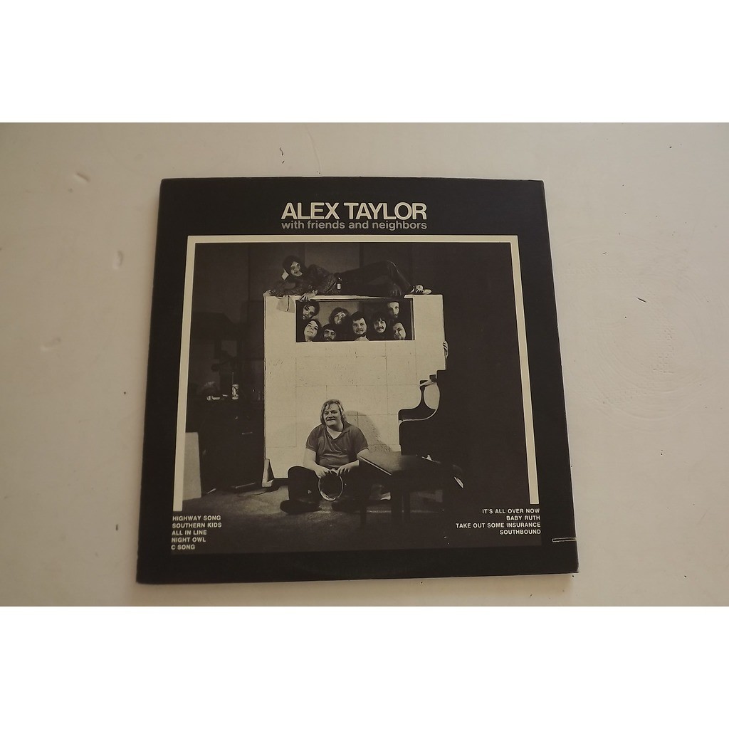 Alex taylor with friends and neighbors by Taylor Alex, LP Gatefold with ...