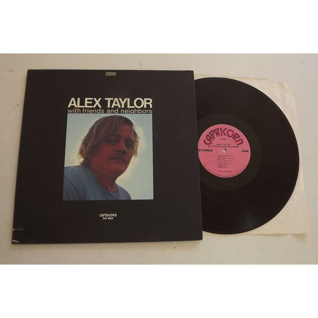 Alex taylor with friends and neighbors by Taylor Alex, LP Gatefold with ...