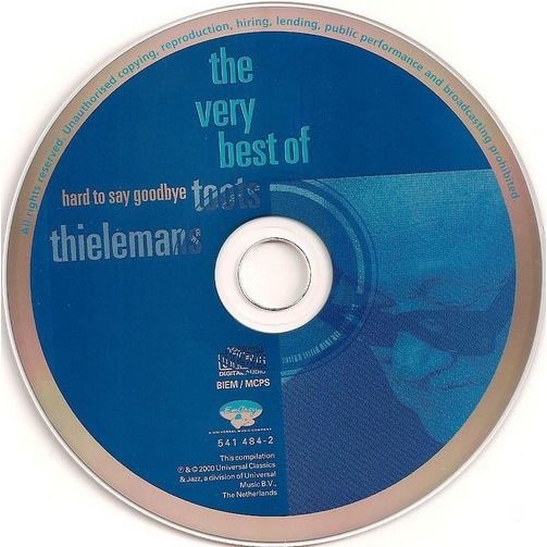 Hard to say goodbye - the very best of toots thielemans - Toots ...