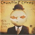 Counting Crows This desert life (Vinyl Records, LP, CD) on CDandLP