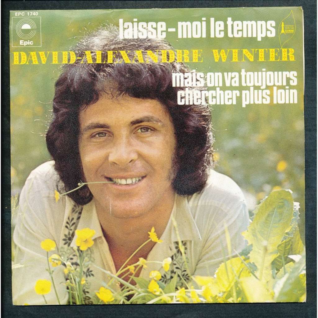 Laisse moi le temps - mais on va toujours chercher plus loin by David ...