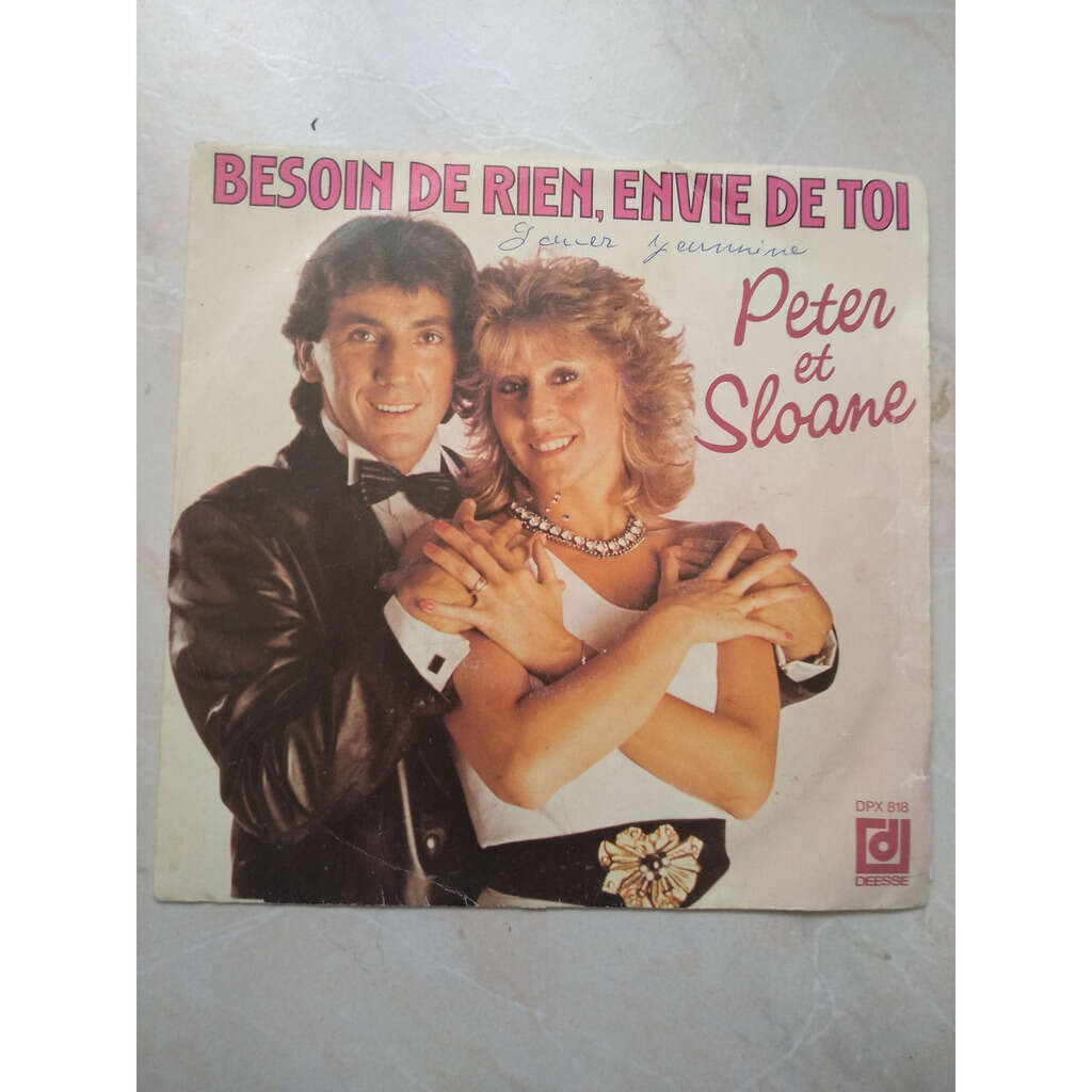 Besoin de rien envie de toi de Peter Et Sloane, SP chez brando51 - Ref ...