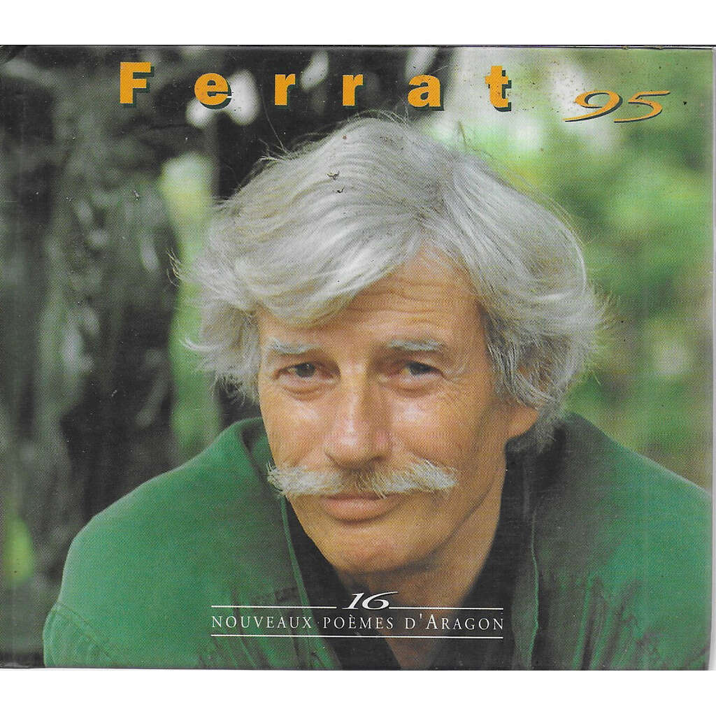 Ferrat 95 - 16 nouveaux poèmes d'aragon de Jean Ferrat, CD chez ...