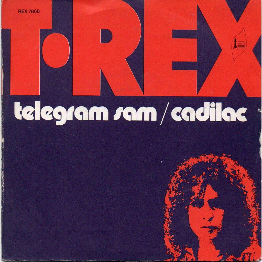 Telegram sam / cadilac de T Rex (Marc Bolan), SP chez orpheon3 - Ref ...