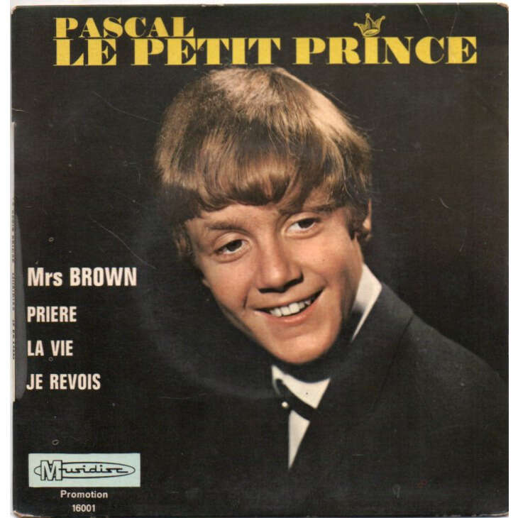 Mrs brown / la vie / prière / je revois de Pascal, Le Petit Prince, EP ...