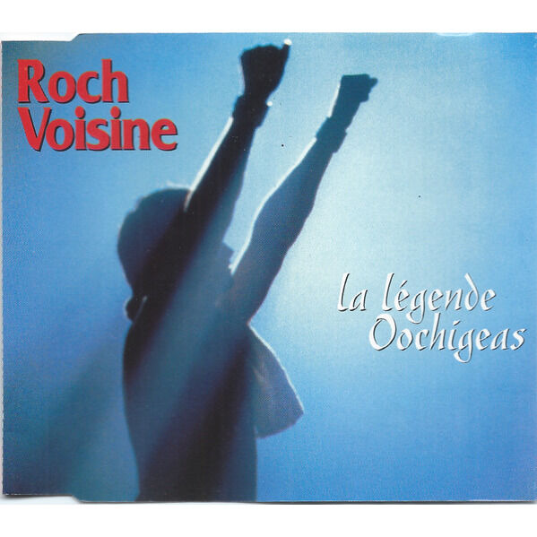 La legende oochigeas de Roch Voisine, CD Maxi chez mick95 - Ref:126127729