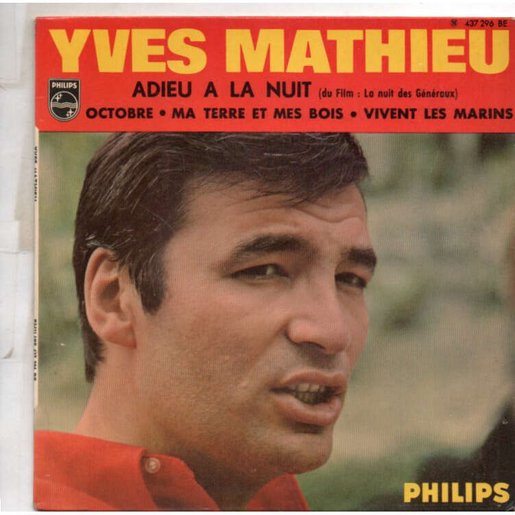 Adieu à la nuit/vivent les marins/octobre/ma terre et mes bois de Yves ...