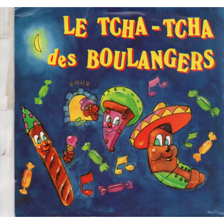 Le tcha tcha des boulangers / le tcha tcha des boulangers (version ...