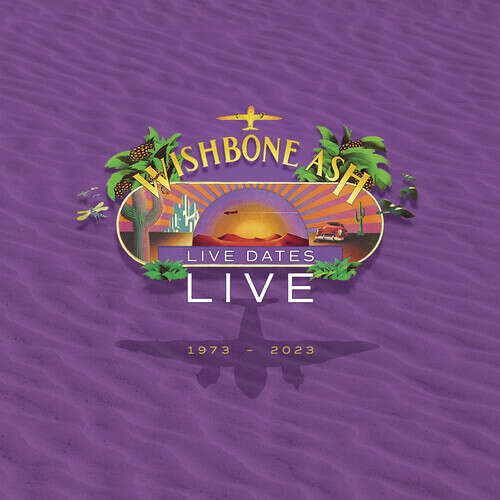 Wishbone ash - live dates live: 1973 - 2023 - cd steamhammer records ...