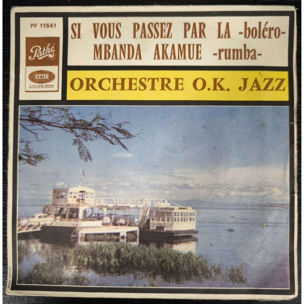 Si vous passez par là / mbanda akamue - Orchestre Ok Jazz - ( 7'' (SP ...