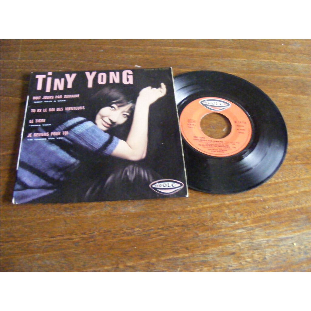 Huit jours par semaine / tu es le roi des menteurs / le tigre / je reviens pour toi de Tiny Yong ...