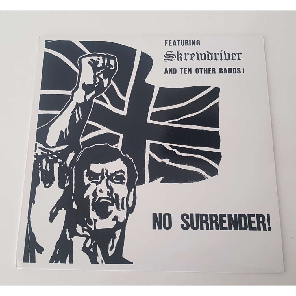 No surrender! featuring skrewdriver and ten other bands! by Skrewdriver ...