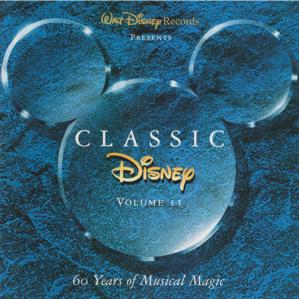 Classic disney - volume ii (60 years of musical magic) de Various ...