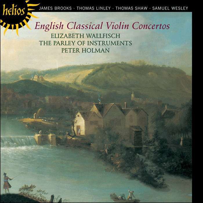 English classical violin concertos / elizabeth wallfisch, the parley of ...