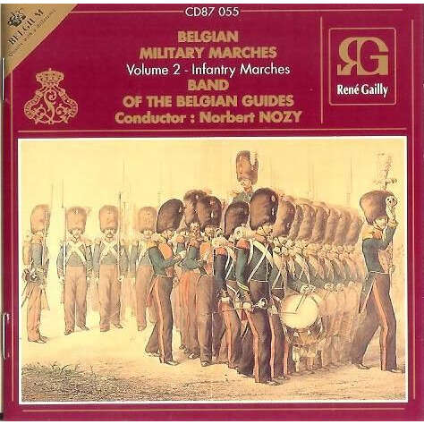 Belgian military marches - volume 2 - infantry marches (marches d'infanterie - marches ...