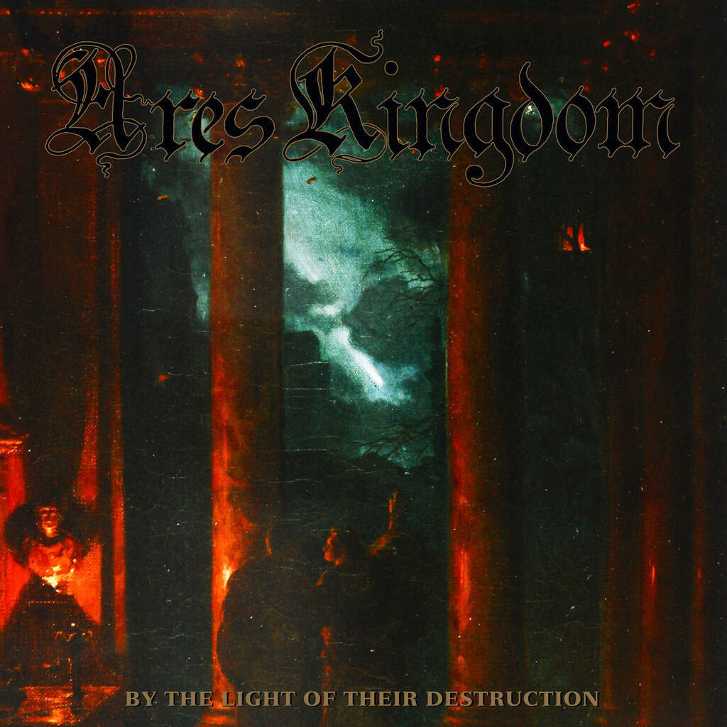 ARES KINGDOM by the light of their destruction. black vinyl, LP ...