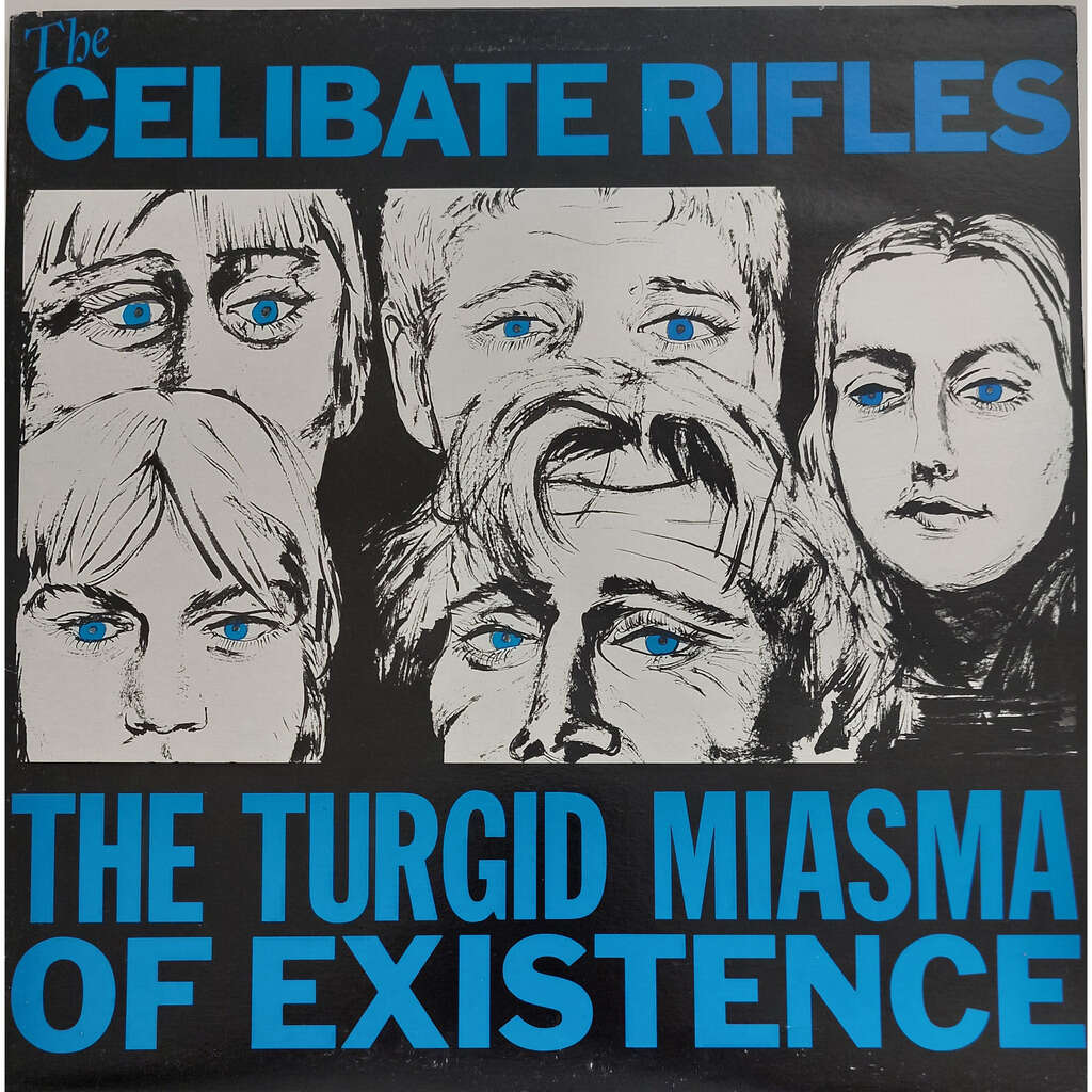 The turgid miasma of existence by The Celibate Rifles, LP with ...